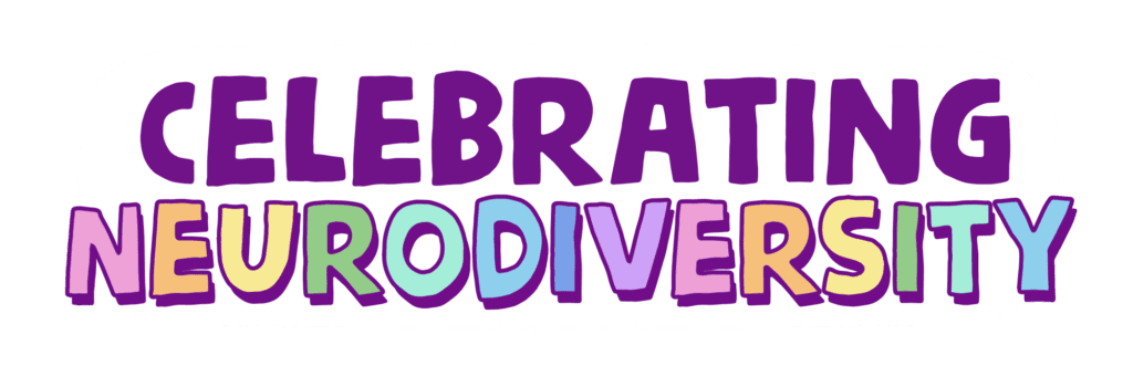 Neurodiversity Celebration Week - Stronger Together Foundation